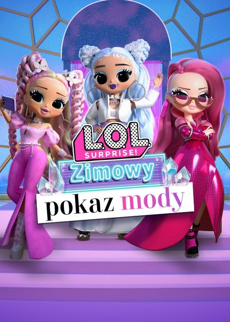 LOL Surprise: Zimowy pokaz mody – Dubbingpedia